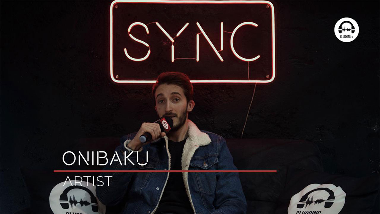 SYNC with Onibaku - on Clubbing TV