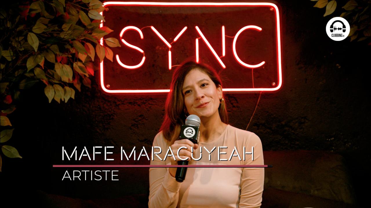 SYNC with Mafe Maracuyeah - on Clubbing TV