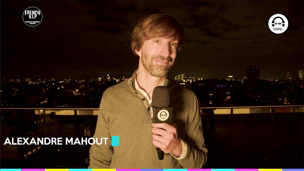 French VIP - Interview by SACEM with Alexandre Mahout - on Clubbing TV